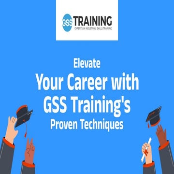 Elevate Your Career with GSS Training's Proven Techniques Safety ...