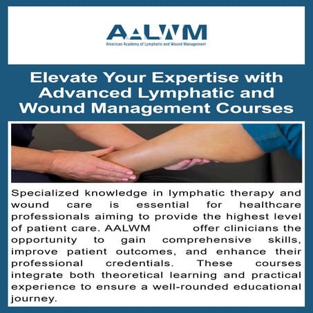 Elevate Your Expertise with Advanced Lymphatic and Wound Management ...
