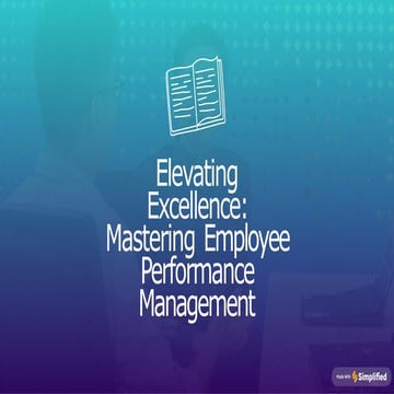 elevating-excellence-mastering-employee-performance-management.pptx
