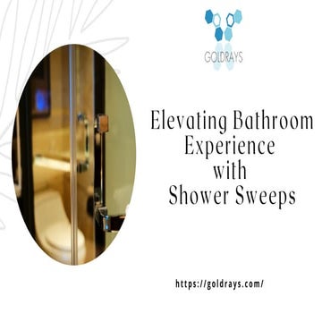 Elevating Bathroom Experience with Shower Sweeps.pdf