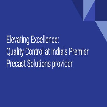 Elevating Excellence_ Quality Control at India's Premier Precast ...