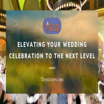Elevating Your Wedding Celebration to the Next Level | PPTX