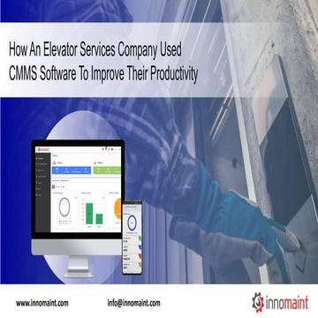 Elevator Service Company -CMMS Software solution.pptx | InnoMaint | PPTX