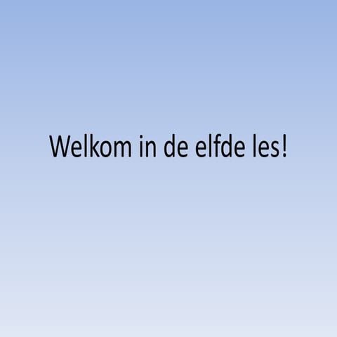 Elfde les | PPTX