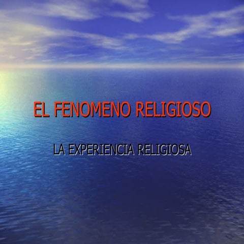 El Fenomeno Religioso | PPT