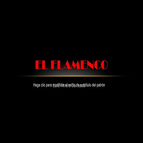 Presentación flamenco | PPTX