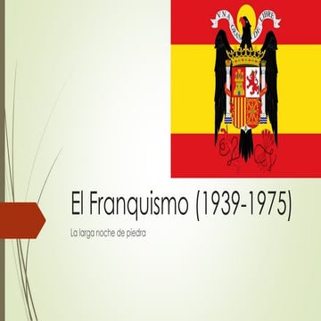 El Franquismo 1939 1975 Pptx