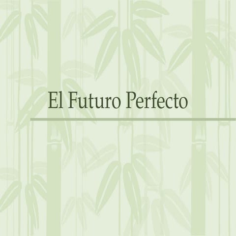 El futuro compuesto | PPT