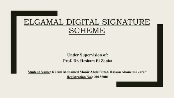 Elgamal digital signature | PPTX