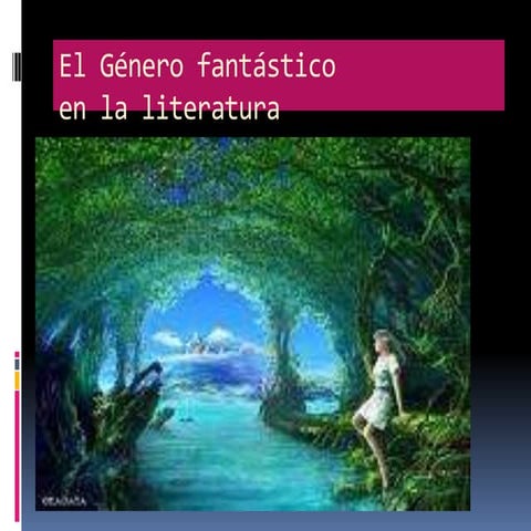 El género fantástico | PPTX
