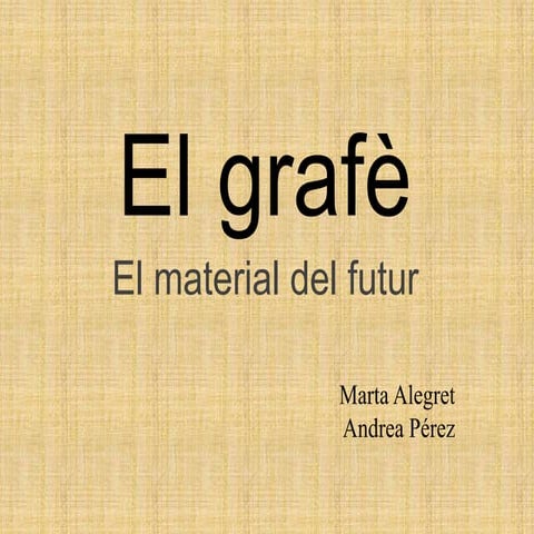 El grafè Marta i Andrea | PPT