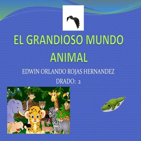El grandioso mundo animal | PPTX