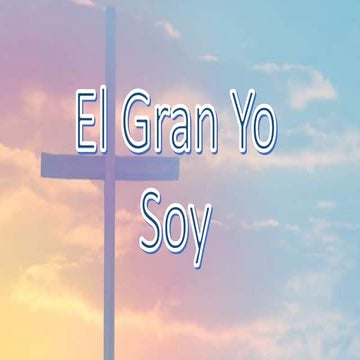 El gran yo soy | PPTX