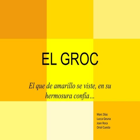 El groc | PPTX