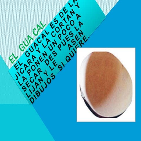 Tema: El guacal | PPTX