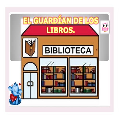 El guard+ìan de los libros version infantil remodelada nov 2015 susy ...