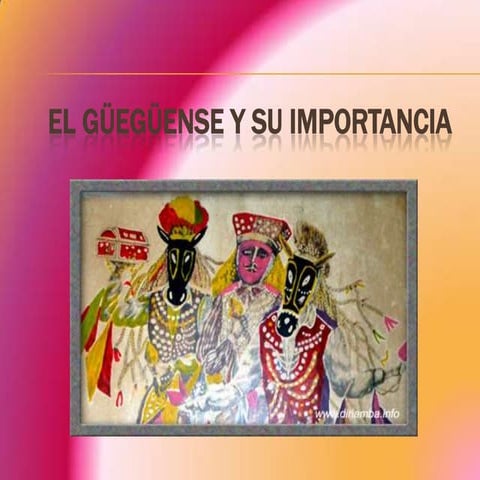 El gueguense | PPTX
