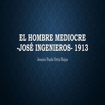 El hombre mediocre | PPTX