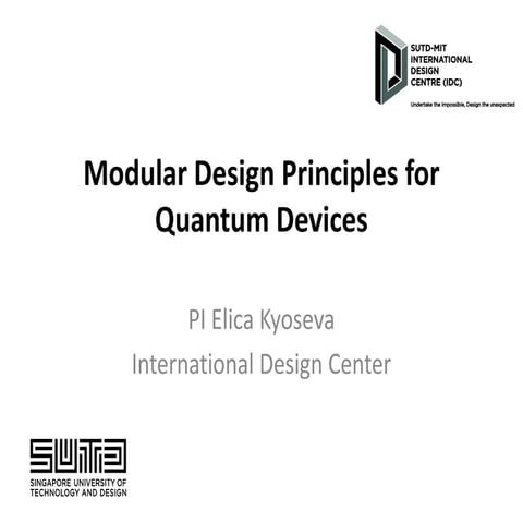 Modular Design Principles for Quantum Devices | PPTX