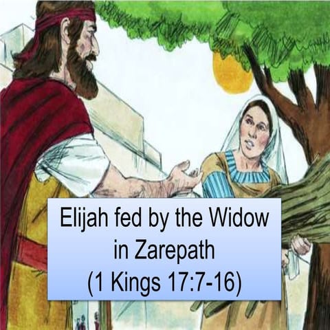 Elijah fed by the widow in Zarepath | PPTX