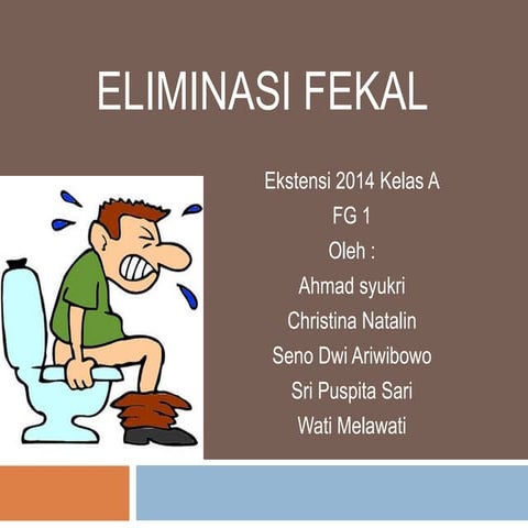 kebutuhan eliminasi fekal pada pasien di pelayanan kesehatan | PPTX