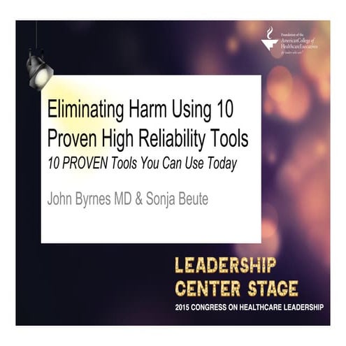 Eliminate devastating medical errors with 10 high reliability safety ...