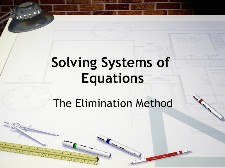 Elimination method Ch 7