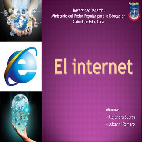 El internet, caracteristicas y sus aplicaciones. | PPTX