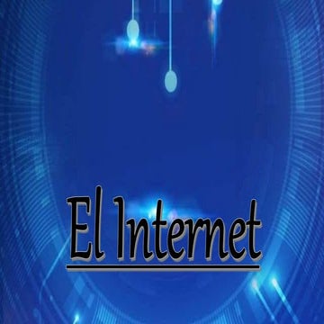 QUE ES EL El INTERNET Y SUS BENEFICIOS.. | PPTX