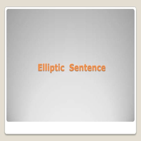 Eliptic sentence | PPT