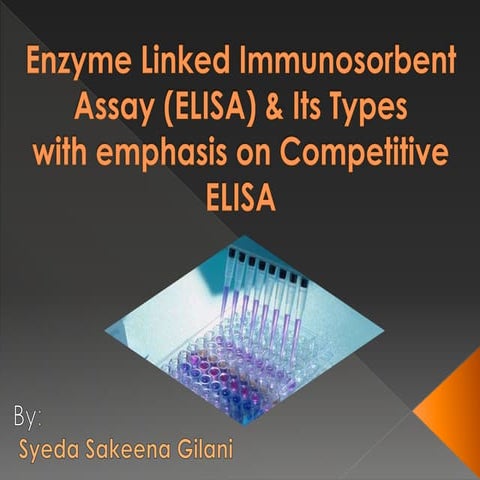 Enzyme Linked Immunosorbent Assay ELISA and its types with emphasis on ...