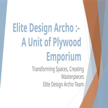 Elite Design Archo A Unit of Plywood Emporium.pptx
