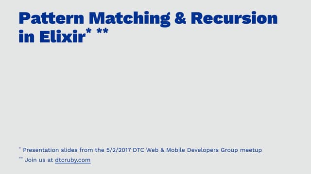 Elixir Pattern Matching And Recursion Ppt
