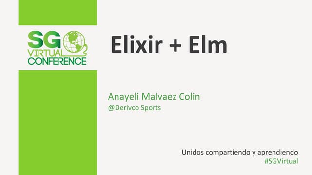 Elixir Elm Usando Lenguajes Funcionales En Servicios Productivos Ppt