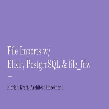 The Steel Industry Elixir Postgresql And Filefdw Ppt 0393