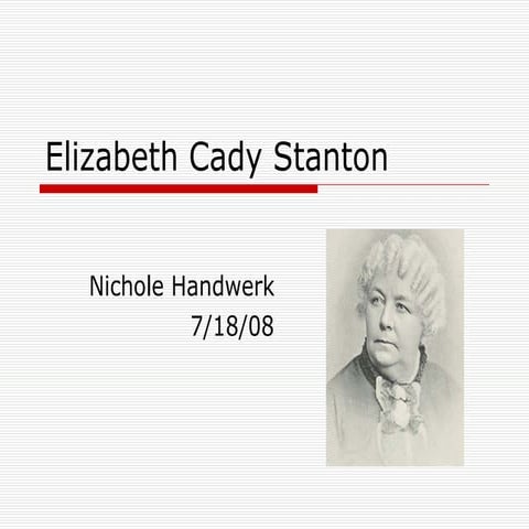 Elizabeth Cady Stanton by RV | PPTX