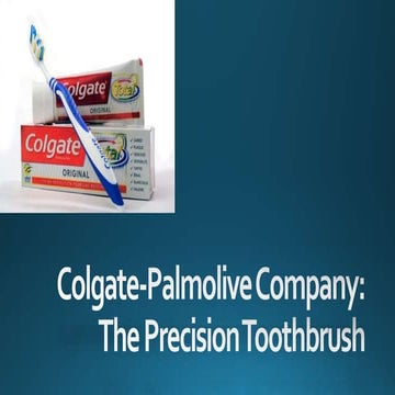 Colgate-Palmolive Company: The Precision Toothbrush_Elizabeth abraham ...