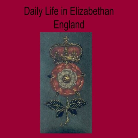 Daily life during Elizabethan England | PPT