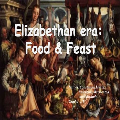 Elizabethan food comida en la epoca isabelina | PPT