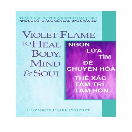 Elizabeth Clare Prophet - Ngọn Lửa Tím - Tiếng Việt | PDF
