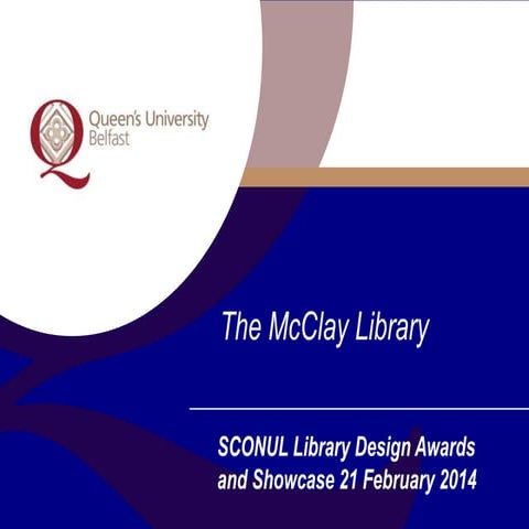 The McClay Library, Queen’s University Belfast | PPT