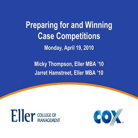 Eller Case Prep Presentation - Spring 2010 | PPTX