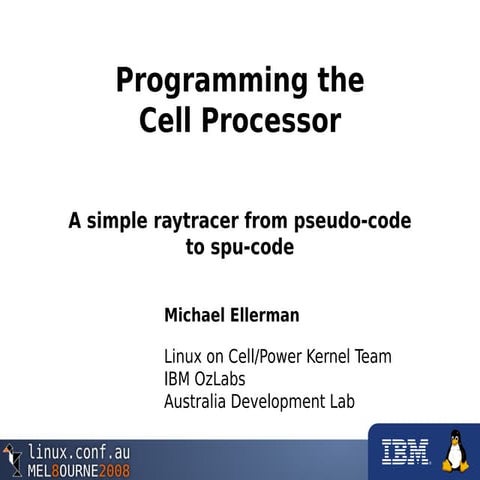 Programming The Cell Processor A Simple Raytracer From Pseudo Code To