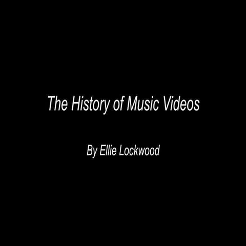 The History of Music Videos | PPT