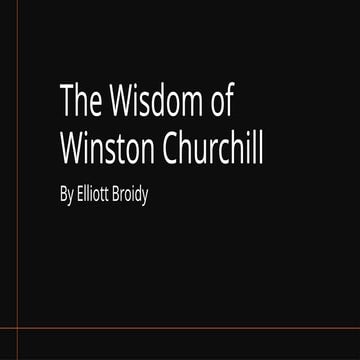 Elliott Broidy: The Wisdom of Winston Churchill.pptx