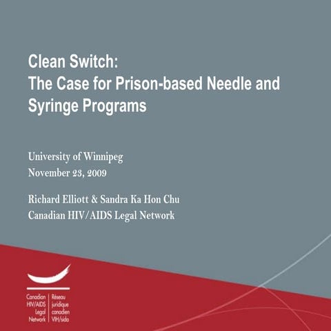 Clean Switch: The Case for Prison-based Needle and Syringe Programs ...