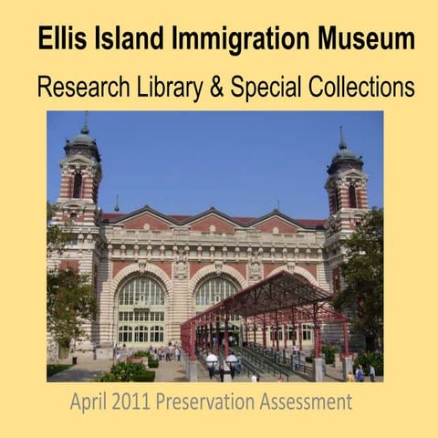Ellis Island Preservation Assessment | PPT
