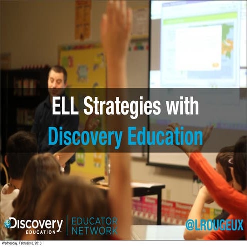 ELL Strategies with Discovery Education | PDF | Workshops and Classes ...
