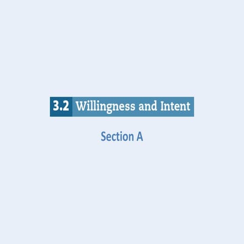 3.2 Willingness and Intent | PPT