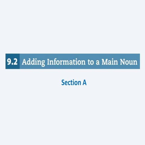9-2 Adding Information to a Main Noun | PPTX